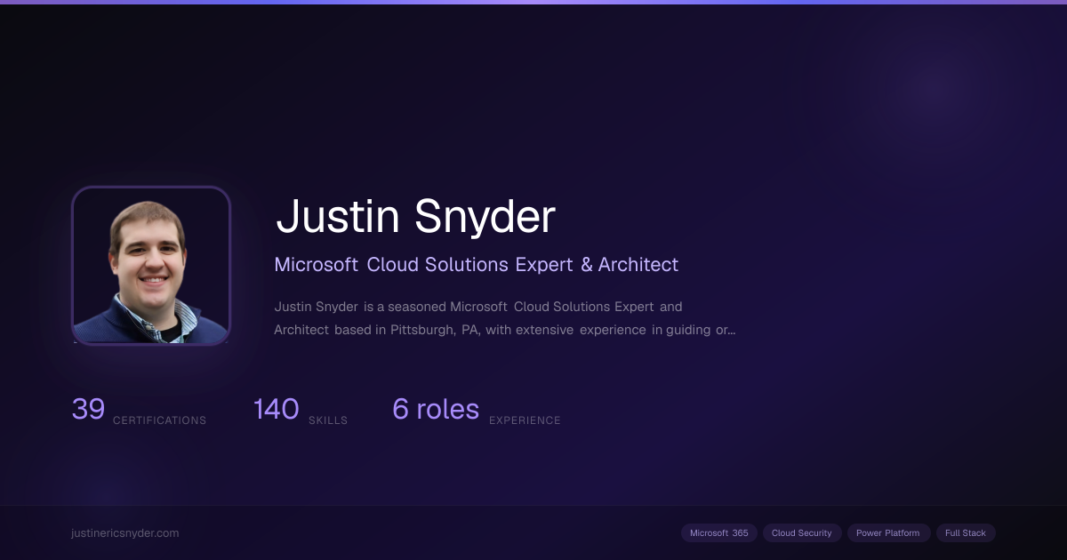 Justin Snyder | Microsoft Cloud Solutions Expert & Architect